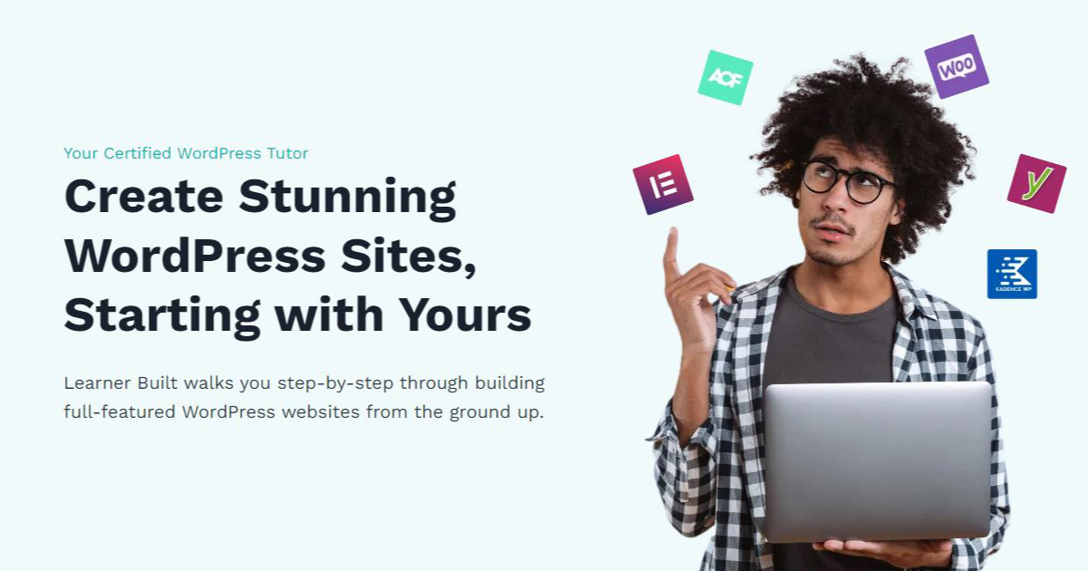Create Stunning WordPress Sites, Starting with Yours